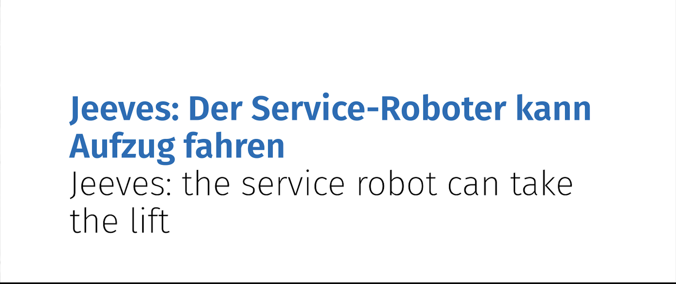 JEEVES fährt Aufzug! | Robotise AG